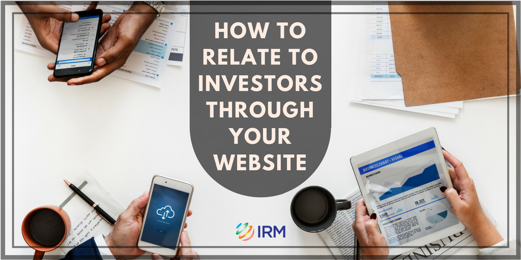 How to relate to investors through your website - IRM Pty Ltd