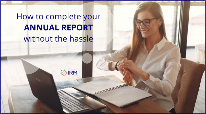 How to complete your Annual Report without the hassle - IRM online ...